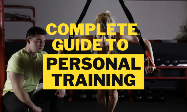 The Complete Guide To Personal Training - Nxtep Personal Training
